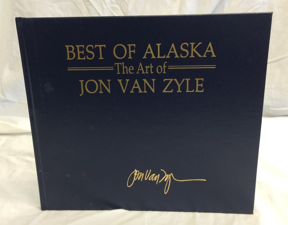 Best of Alaska: The Art of Jon Van Zyle (Used Very Good Condition) by ...