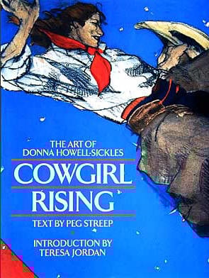 Cowgirl Rising: The Art of Donna Howell-Sickles by Donna Howell-Sickles