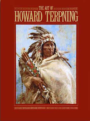 The Art of Howard Terpning (Excellent Condition) by Howard Terpning